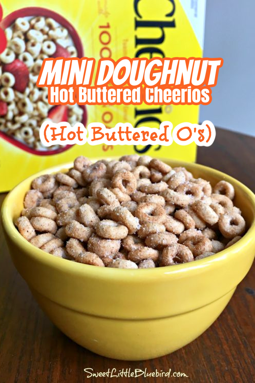 Mini Doughnut Hot Buttered Cheerios - Sweet Little Bluebird
